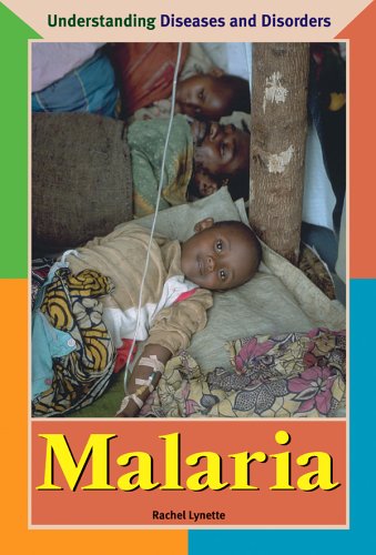 Malaria (Understanding Diseases and Disorders): Lynette, Rachel ...