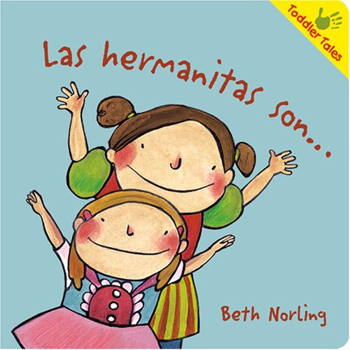 Los hermanitas son.../ Little Sisters Are... : Norling, Beth: Amazon.in ...