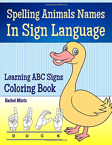 Spelling Animals Names In Sign Language Learning Abc Signs Coloring ...