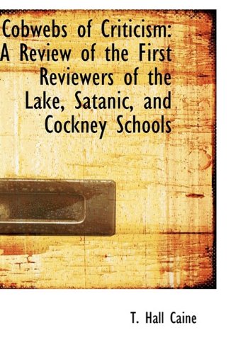 Cobwebs of Criticism: A Review of the First Reviewers of the Lake ...