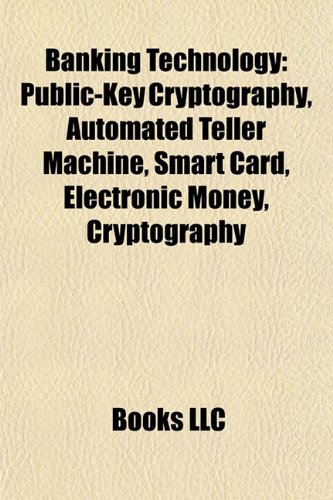 Banking technology: Public-key cryptography, Automated teller machine ...