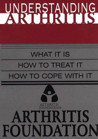 Amazon.com: Understanding Arthritis: Arthritis Foundation ...