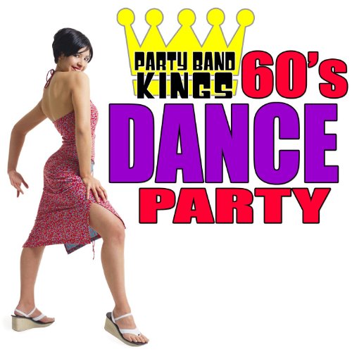 Play 60's Dance Party by Party Hit Kings on Amazon Music