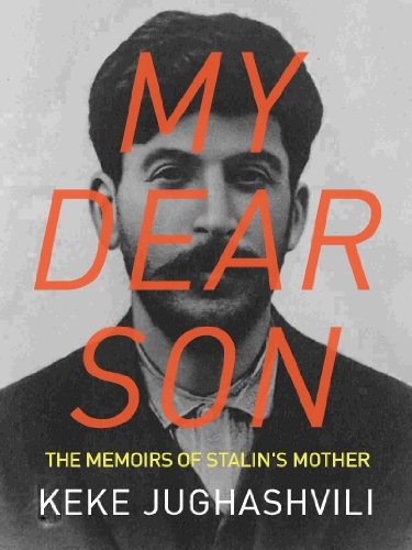 Amazon.com: My Dear Son: The Memoirs of Stalin's Mother (Kindle Single ...