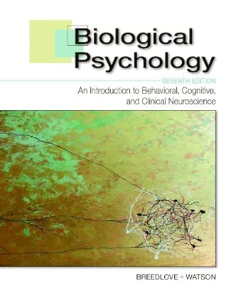 By S. Marc Breedlove - Biological Psychology: An Introduction to Behavioral, Cognitive, and ...