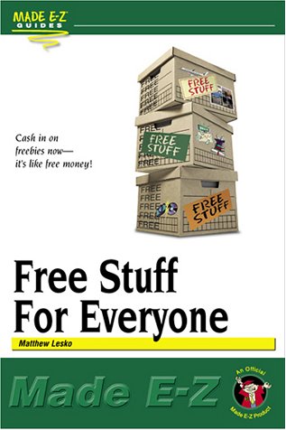 Free Stuff for Everyone Made E-Z: Lesko, Matthew: 9781563825095: Amazon ...