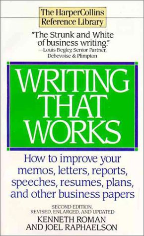 Writing That Works - Second Edition: Roman, Kenneth, Raphaelson, Joel ...