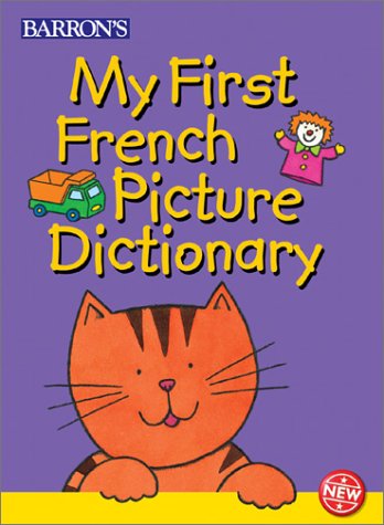 My First French Picture Dictionary (First Picture Dictionaries): Amazon ...