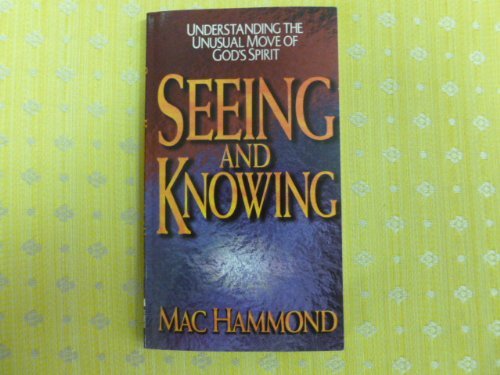 Seeing & Knowing: Hammond, Mac: 9781577940746: Amazon.com: Books