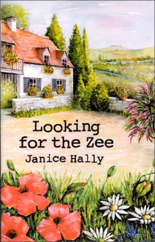 Looking for the Zee: Amazon.co.uk: Hally, Janice: 9780967950501: Books