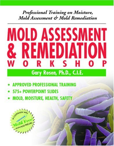 Mold Assessment & Remediation Workshop: Professional Training on ...