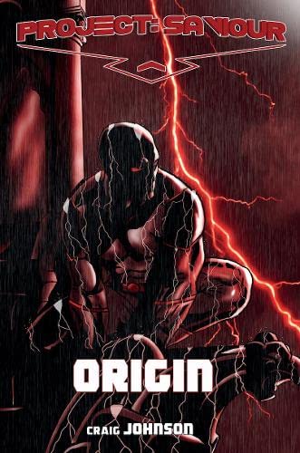 Project: Saviour Volume 1: Origin : Johnson, Craig, Sheehan, Joey: Amazon.in: Books