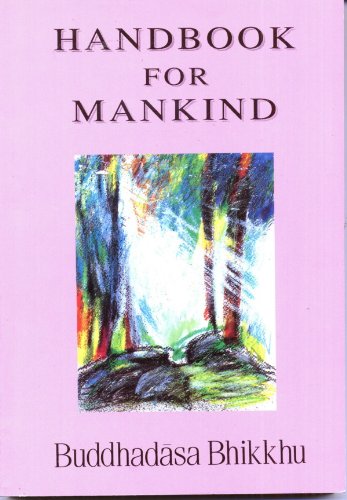 Handbook for Mankind: Bhikkhu, Buddhadasa: Amazon.com: Books