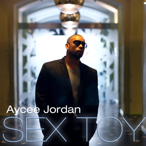 Amazon.com: Sex toy (Ep) : Aycee Jordan: Digital Music