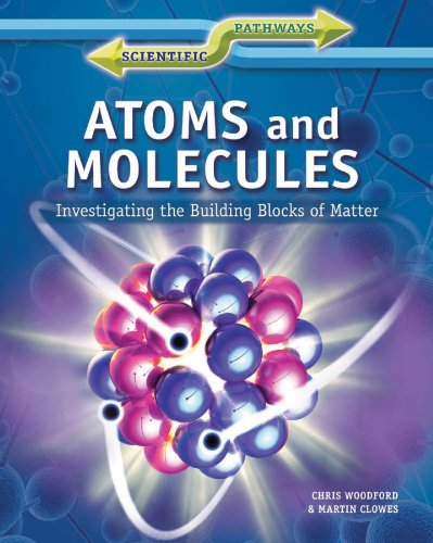 Buy Atoms and Molecules: Investigating the Building Blocks of Matter ...
