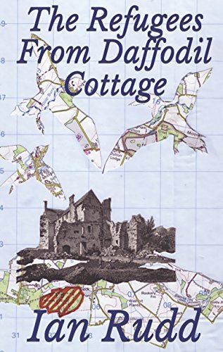 The Refugees From Daffodil Cottage - Kindle edition by Rudd, Ian ...