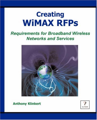 Creating WiMAX RFPs: Klinkert, Anthony: 9781932813951: Amazon.com: Books