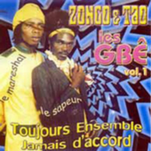 Amazon MusicでZongo et TaoのLes Gbè, vol.1 (Toujours ensemble, jamais d ...