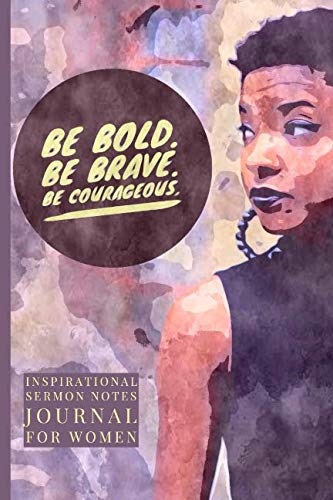 Amazon.com: Be Brave. Be Bold. Be Courageous.: Inspirational Sermon ...