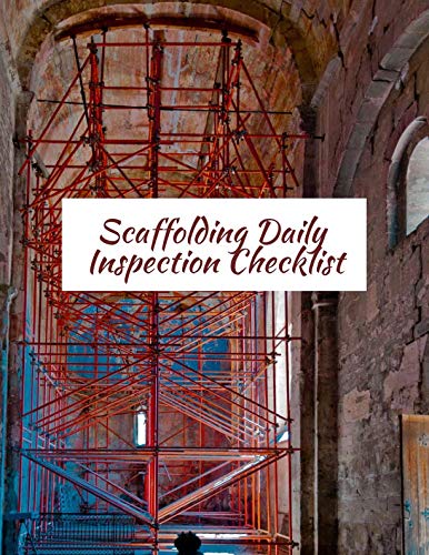 Scaffolding Daily Inspection Checklist: Scaffold Maintenance Logbook ...