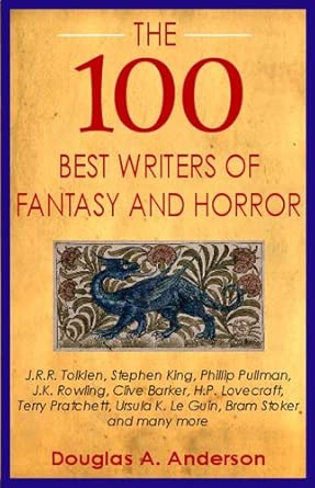 The 100 Best Writers Of Fantasy And Horror: Anderson, Douglas A ...