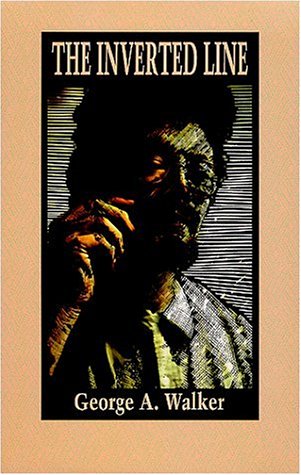The Inverted Line: Walker, George A.: 9780889842144: Amazon.com: Books