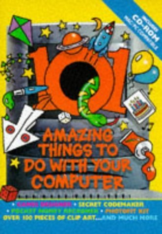 101 Amazing Things to Do with Your Computer : Amazon.in: Books
