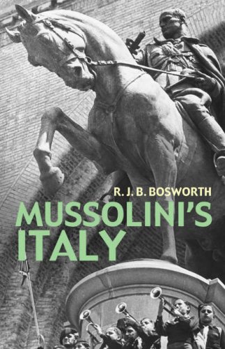 Mussolini's Italy: R J B Bosworth: 9780713996975: Amazon.com: Books