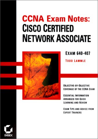 CCNA Exam Notes: Cisco Certified Network Associate: Lammle, Todd ...