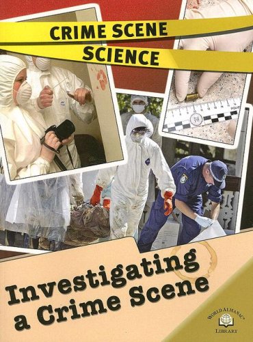 Investigating a Crime Scene (Crime Scene Science): Lorraine Jean ...