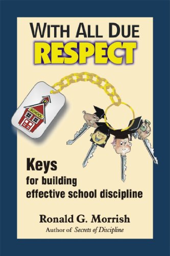 With All Due Respect: Keys for building effective school discipline ...