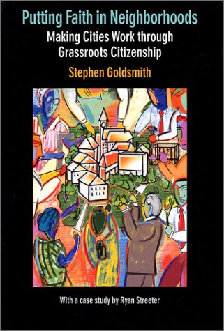 Faith In Neighborhoods: Goldsmith, Stephen: 9781558131286: Books ...