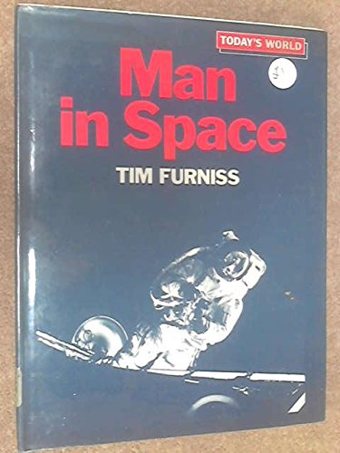 Man in Space: Furniss, Tim: 9780713435825: Amazon.com: Books