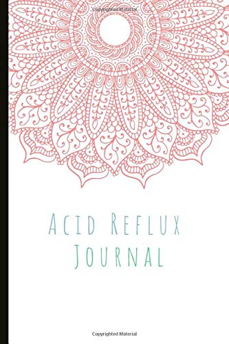 Buy Reflux Journal: Suitable For Reflux - Food Trigger Tracker To Spot ...