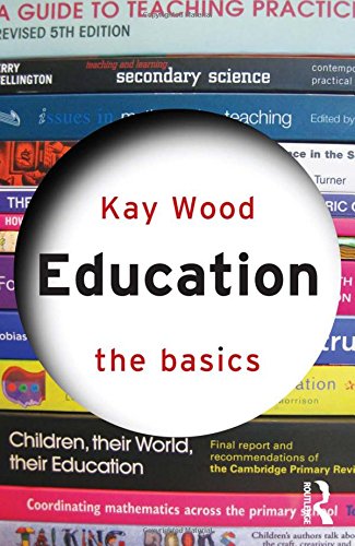 Amazon.com: Education: The Basics: The Basics: 9780415589543: Wood, Kay ...
