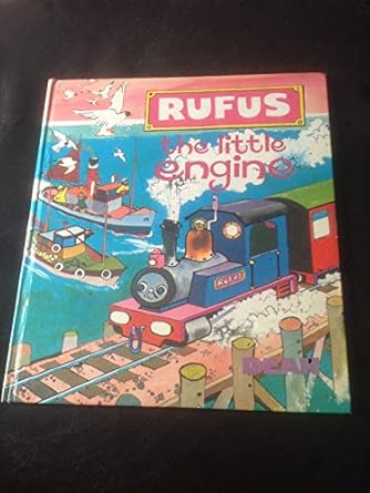 Rufus the Little Engine (Picture Story Books): William Wynn ...