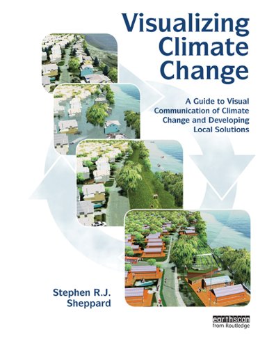 Visualizing Climate Change: A Guide to Visual Communication of Climate ...