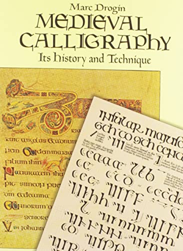 Medieval Calligraphy: Its History and Technique (Lettering, Calligraphy ...