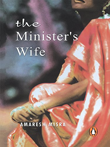 Minister's Wife - Kindle edition by Misra, Amaresh. Literature ...