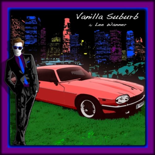 Play Vanilla Suburb by Lee Wanner on Amazon Music