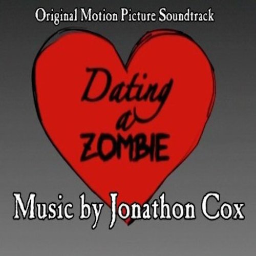 Amazon.com: Dating A Zombie : Jonathon Walter Cox: Digital Music