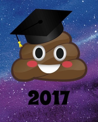 Amazon.com: 2017: Funny Graduation Journal, Poop Emoji Class of 2017 ...