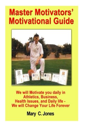 Master Motivator's Motivational Guide: We will Motivate you daily in ...