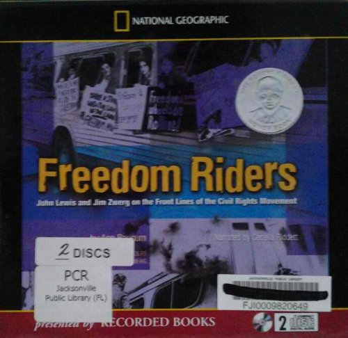 Freedom Riders: John Lewis and Jim Zwerg on the Front Lines of the ...