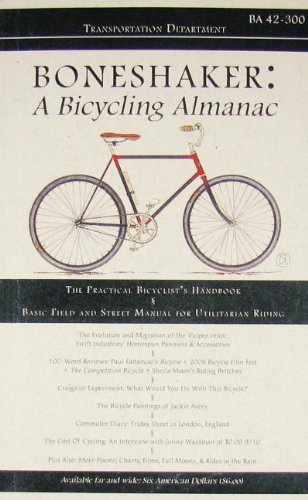 Boneshaker a Bicycling Almanac: Ba 42-300: Evan P. Schneider, Melissa ...