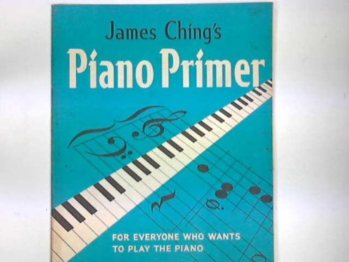 James Ching's Piano Primer : Amazon.de: Bücher