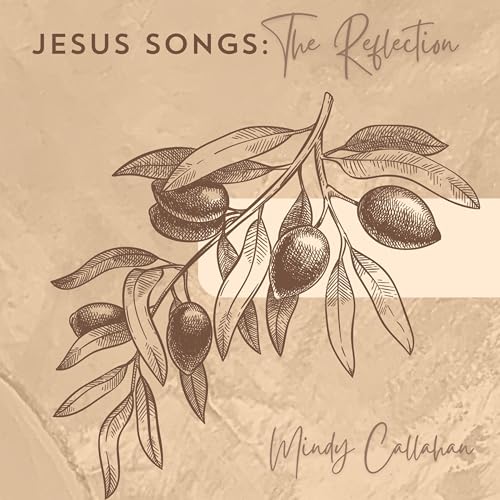 Amazon.com: Jesus Songs: The Reflection : Mindy Callahan: Digital Music