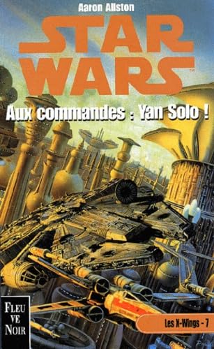 Amazon.com: Star wars. Aux commandes, Yan Solo!: 9782265071711: Books