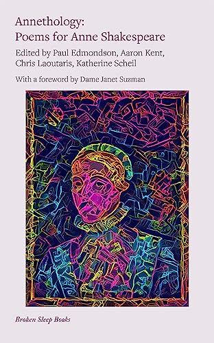 Anne-thology: Poems Re-Presenting Anne Shakespeare eBook : Kent, Aaron ...