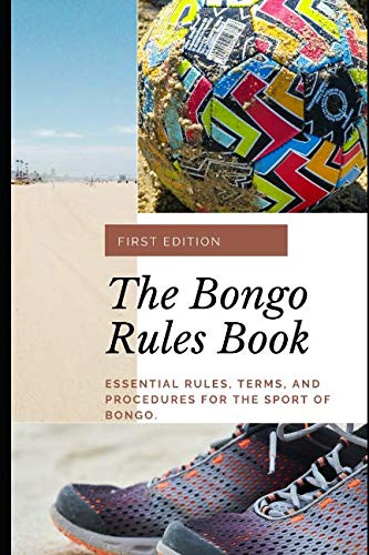 The Bongo Rules Book: Essential Rules, Terms, and Procedures for the ...